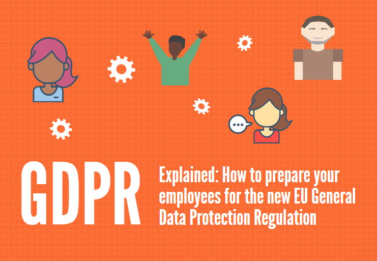 GDPR explained (Part 2): How to prepare your employees for GDPR